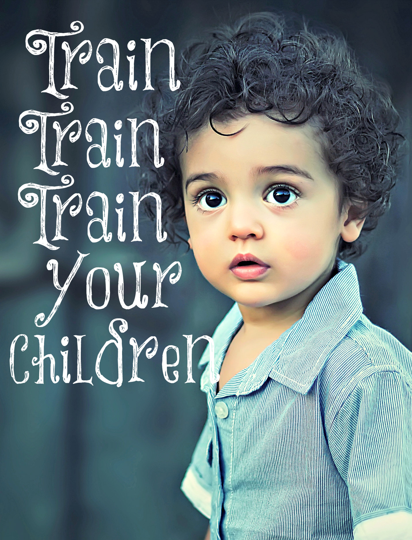 Train, Train, Train Your Children – The Transformed Wife